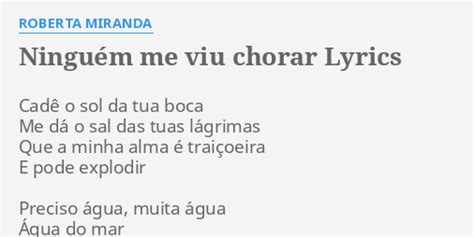 NINGUÉM ME VIU CHORAR LYRICS by ROBERTA MIRANDA Cadê o sol da