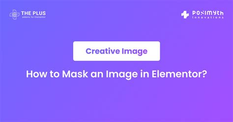How To Mask An Image In Elementor Custom Image Mask The Plus