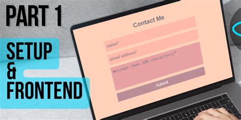 part 1 full stack contact form getting started and react frontend 2023