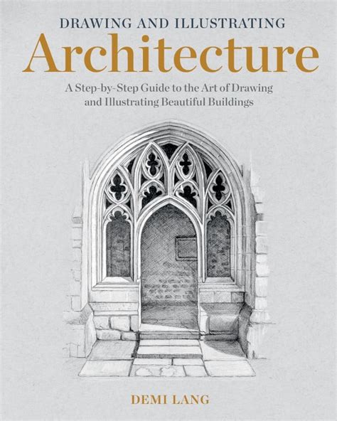 This Book Is A Step By Step Guide To Creating Stunning Architectural