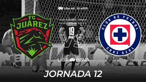 Resumen Y Goles Fc Juárez Vs Cruz Azul Liga Bbva Mx Apertura 2022