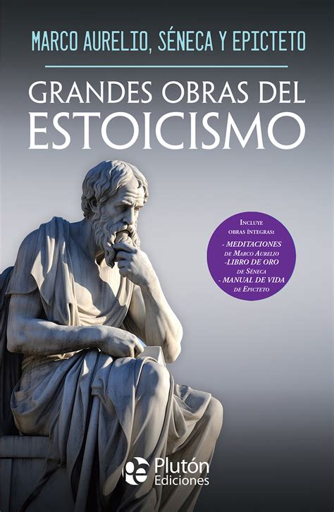 Grandes Obras del Estoicismo Plutón Ediciones