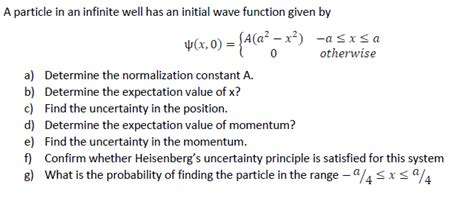 Solved A Particle In An Infinite Well Has An Initial Wave
