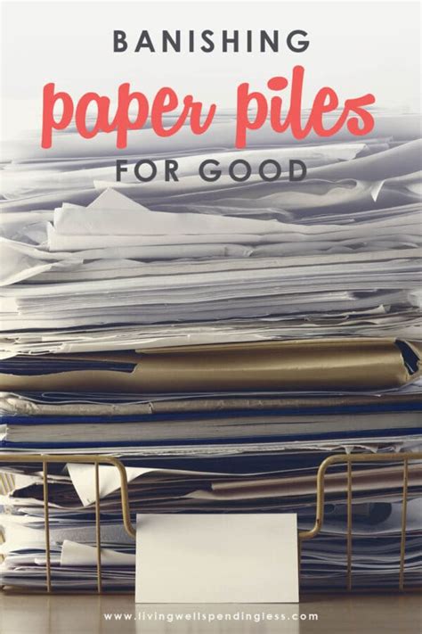 8 Simple Ways To Eliminate Paper Clutter Banish Paper Piles For Good