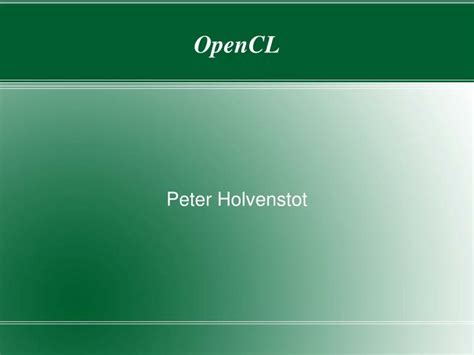 Ppt Opencl Powerpoint Presentation Free Download Id3357633