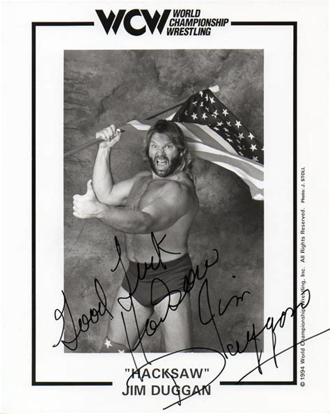 Hacksaw Jim Duggan Wcw Signed Promo Photo