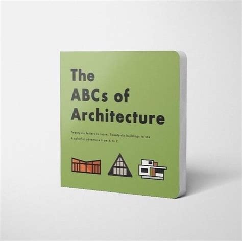 The Abcs Of Architecture Rarchitecture