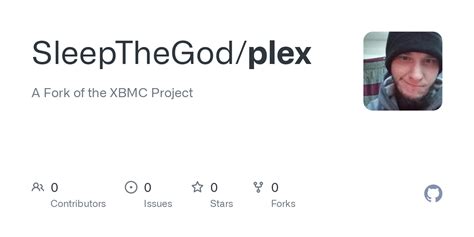 github sleepthegod plex a fork of the xbmc project
