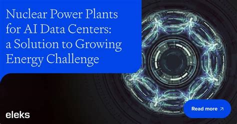 Nuclear Power Plants For Ai Data Centres Solution To Energy Crisis