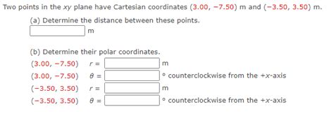 Solved Two Points In The Xy Plane Have Cartesian Chegg