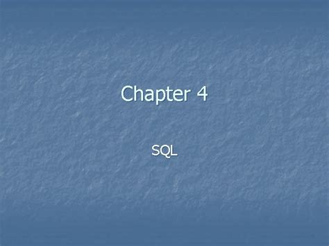 Chapter 4 SQL SQL Server N N Microsoft