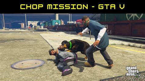 Gta 5 Chop Mission Walkthrough Full Guide And Tips For 100 Completion