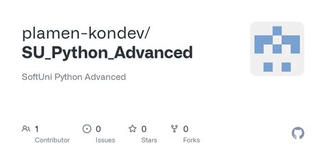 github plamen kondev su python advanced softuni python advanced
