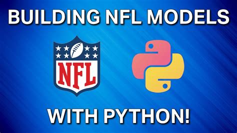Building An Nfl Model With Python Youtube