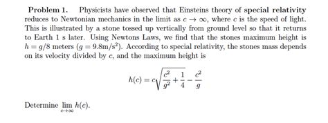 Solved Physicists Have Observed That Einsteins Theory Of