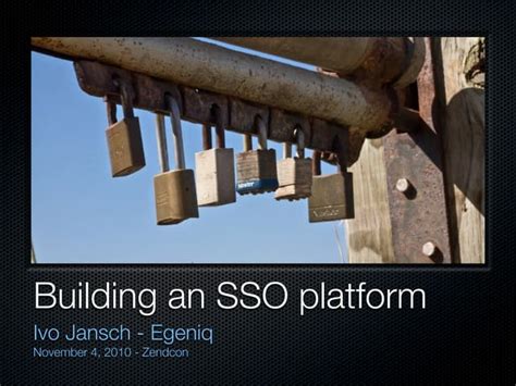 Building An Sso Platform In Php Zendcon 2010 Ppt