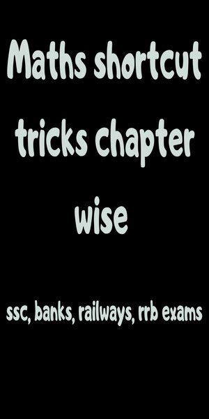 chapter wise maths shortcut tricks math tricks math methods math