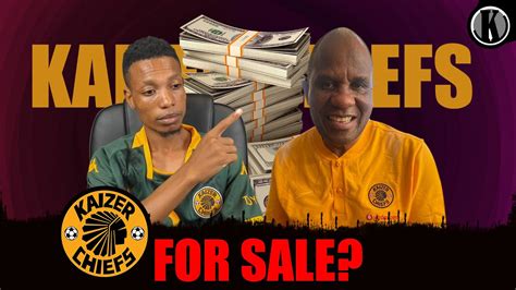 MIKE NKUNA TO BUY CHIEFS KAIZER CHIEFS DSTV PREMIERSHIP YouTube