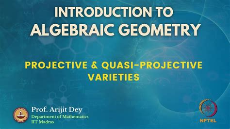 Projective And Quasi Projective Varieties Youtube