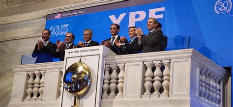Ypf Celebró 30 Años De Cotización En Wall Street Pago De Dividendos Y