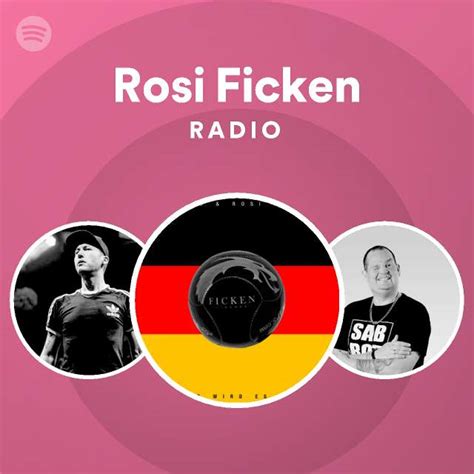 Rosi Ficken Radio Playlist By Spotify Spotify