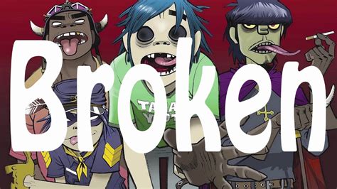 Ashe Broken Snippet Gorillaz YouTube