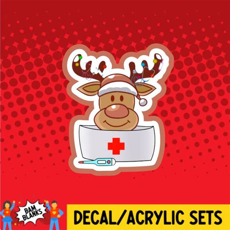 Nurse Reindeer Decal And Acrylic Shape Da0453 Bam Blanks And More