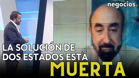 La solución de dos estados está muerta desde el inicio es hacerse
