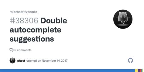 Double Autocomplete Suggestions · Issue 38306 · Microsoftvscode · Github