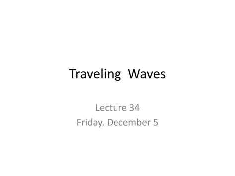 ppt traveling waves powerpoint presentation free download id 6318031