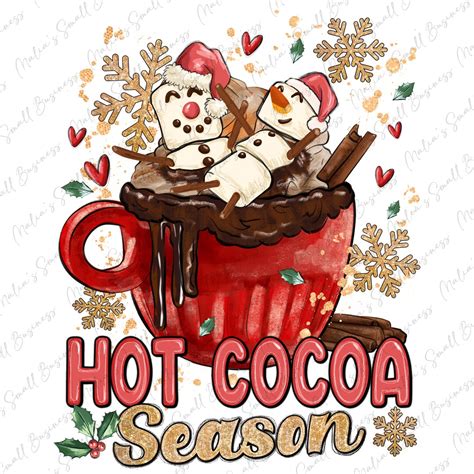 Hot Cocoa Season Png Sublimation Design Download Christmas Png Happy