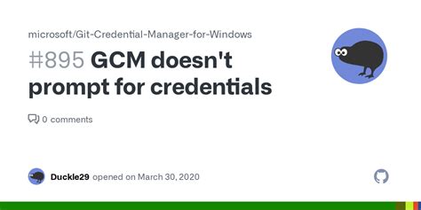 Gcm Doesn T Prompt For Credentials Issue Microsoft Git Credential Manager For Windows
