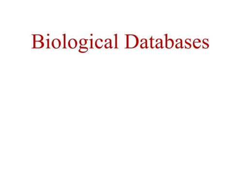 Introduction Of Biological Database Ppt
