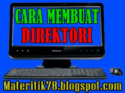 Cara Membuat Direktori MateriTIK