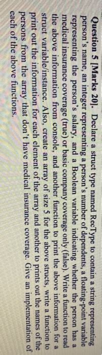 Solved Question 5 Marks 20 Declare A Struct Type Named