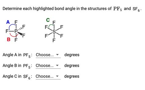Determine Each Highlighted Bond Angle In The Structures Of Pf5 And Sf6