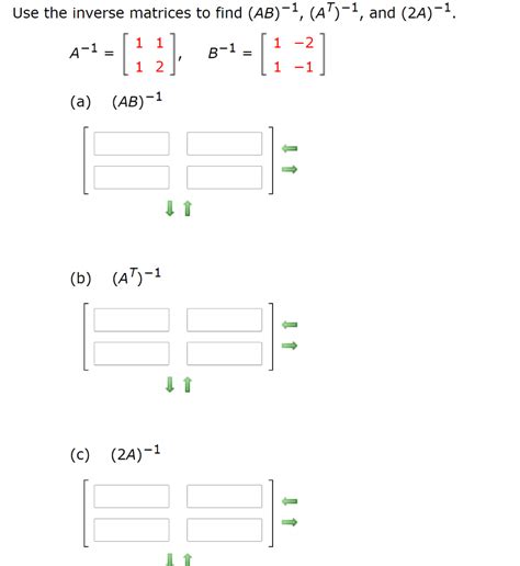 solved use the inverse matrices to find ab 1 at 1 and