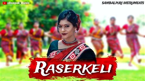 Rasarkeli Sambalpuri Song Sambalpuri Instrument Deepakmusic