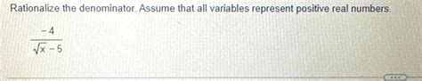 Solved Rationalize The Denominator Assume That All