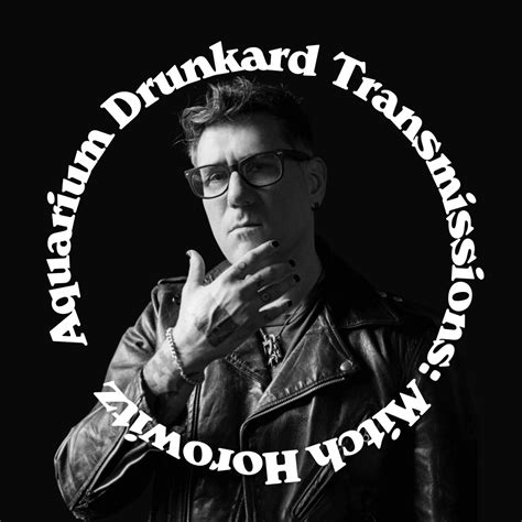 Aquarium Drunkard Transmissions Mitch Horowitz Aquarium Drunkard