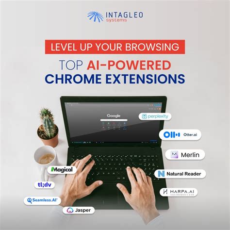 Boost Your Browsing With These Ai Powered Chrome Extensions Intagleo Systems Posted On The