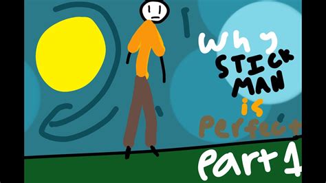 Why The Stickman Movies Are Perfect Youtube