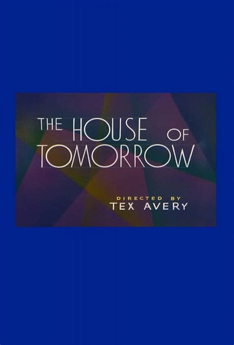The House Of Tomorrow