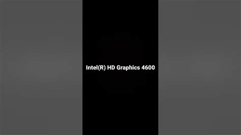 Intel R Hd Graphics 4600 Youtube