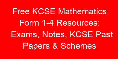 Free Kcse Mathematics Form 1 4 Resources Exams Notes Kcse Past