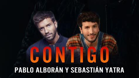 Pablo Alborán Ft Sebastián Yatra Contigo Audio Youtube