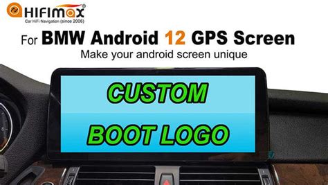 Add Custom Boot Up Logo Image For Bmw Android 12 Gps Screen Hifimax Bmw Navigation