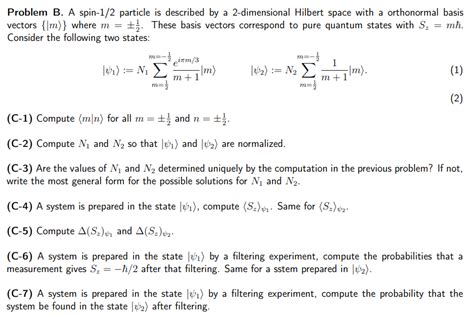 Solved Problem B A Spin 1 2 Particle Is Described By A Chegg