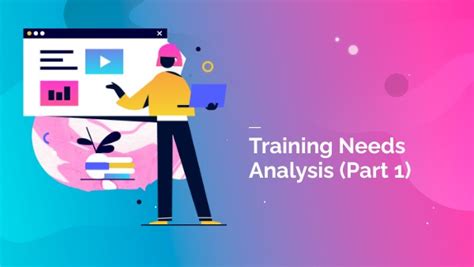 Training Needs Analysis Part 1