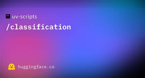 Readmemd · Uv Scriptsclassification At 011bc8a